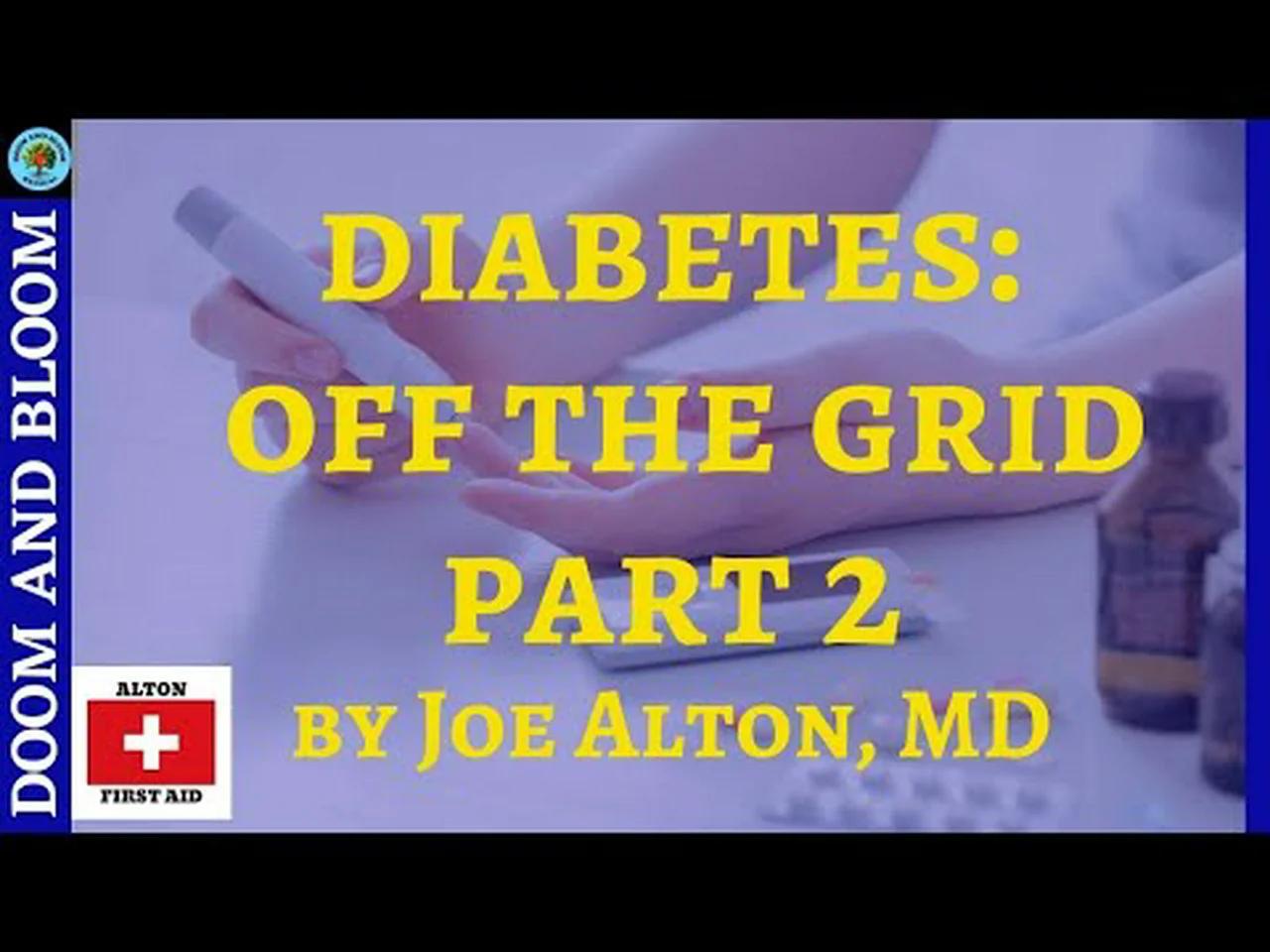 Diabetes: Part 2 Organ and System Damage, with Dr. Joe Alton, MD