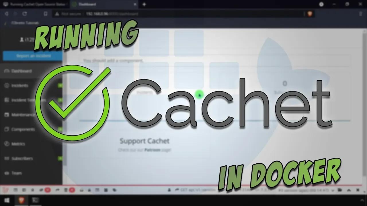Running Cachet Open Source Status Page System in Docker on Linux