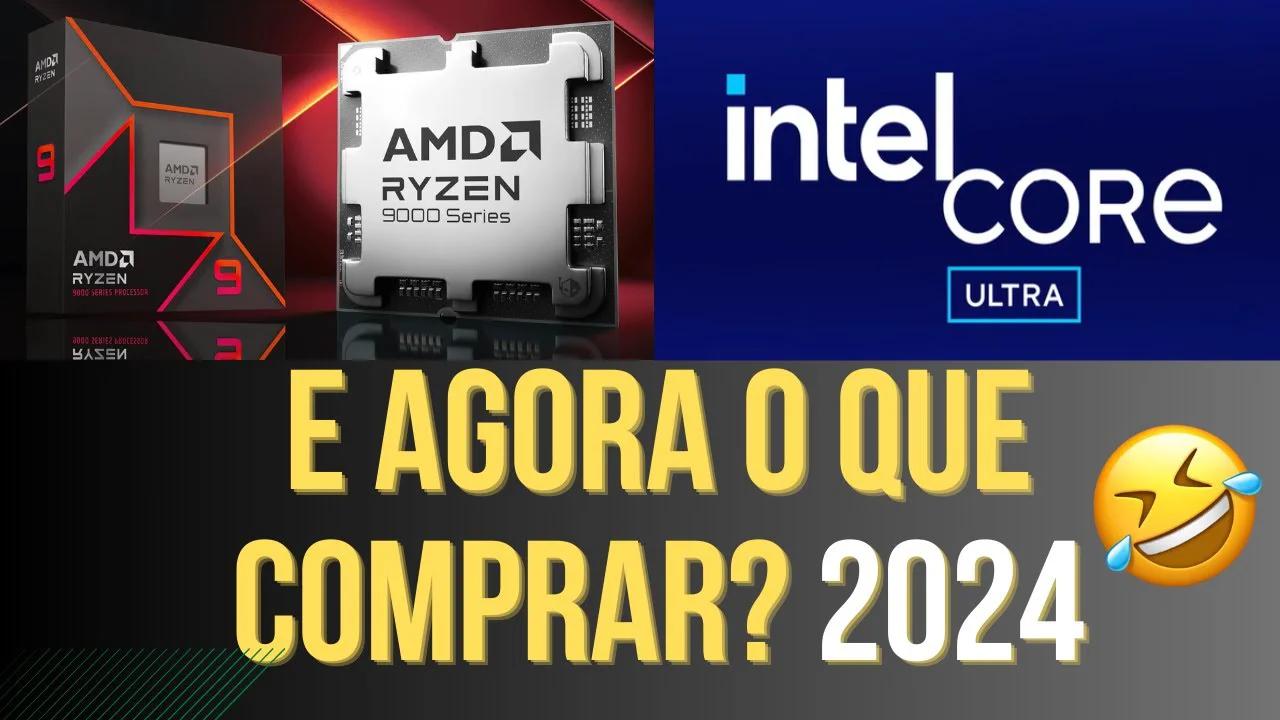 E AGORA QUAL PROCESSADOR COMPRAR 9800X3D OU CORE ULTRA LOW POWER