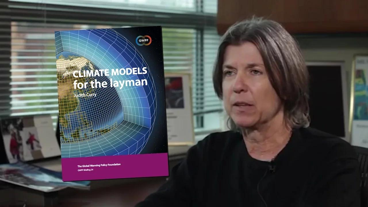 Climate Models for the Layman with Dr. Judith Curry
