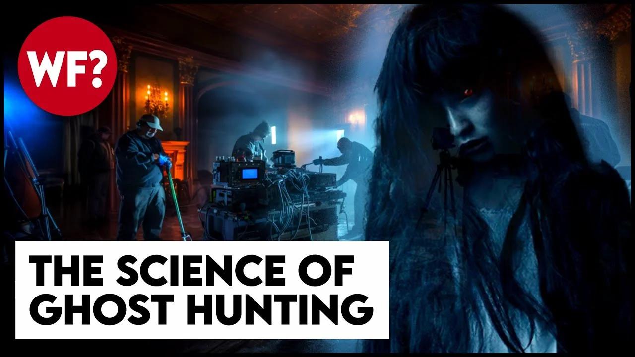 Ghost Hunting: The Science of the Other Side