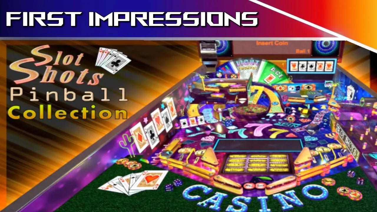 Slot Shots Pinball Collection Gameplay - First Impressions