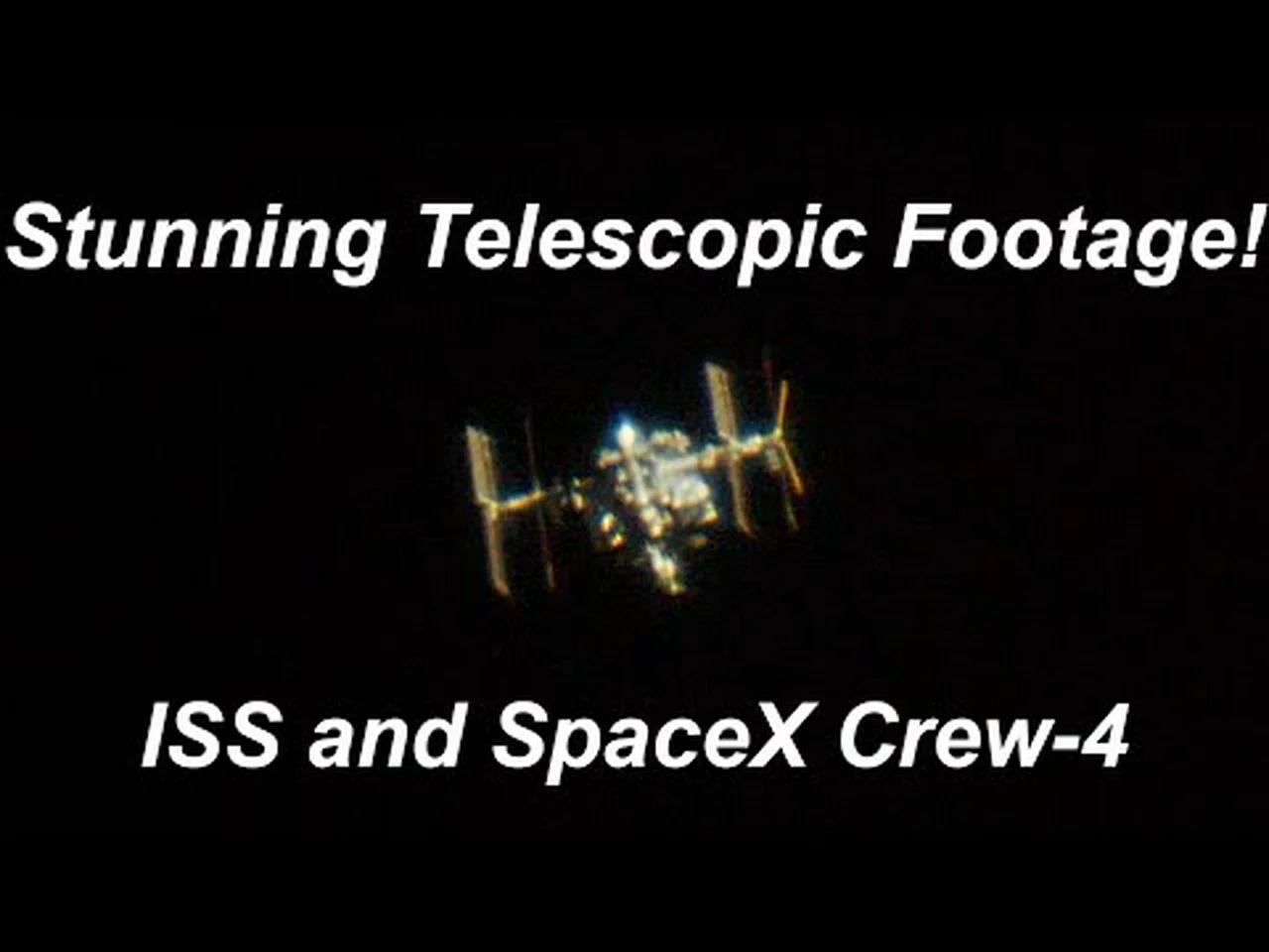 Stunning Footage of ISS and SpaceX Crew-4