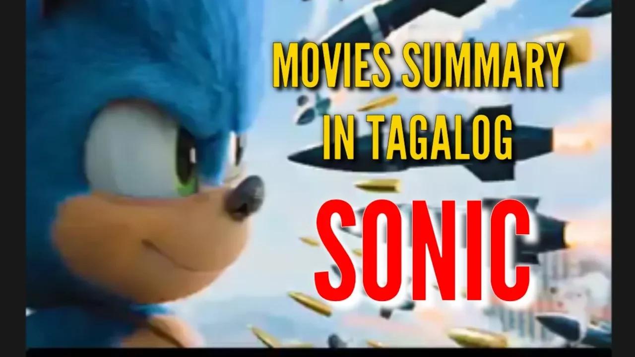 MOVIES SUMMARY IN TAGALOG: SONIC