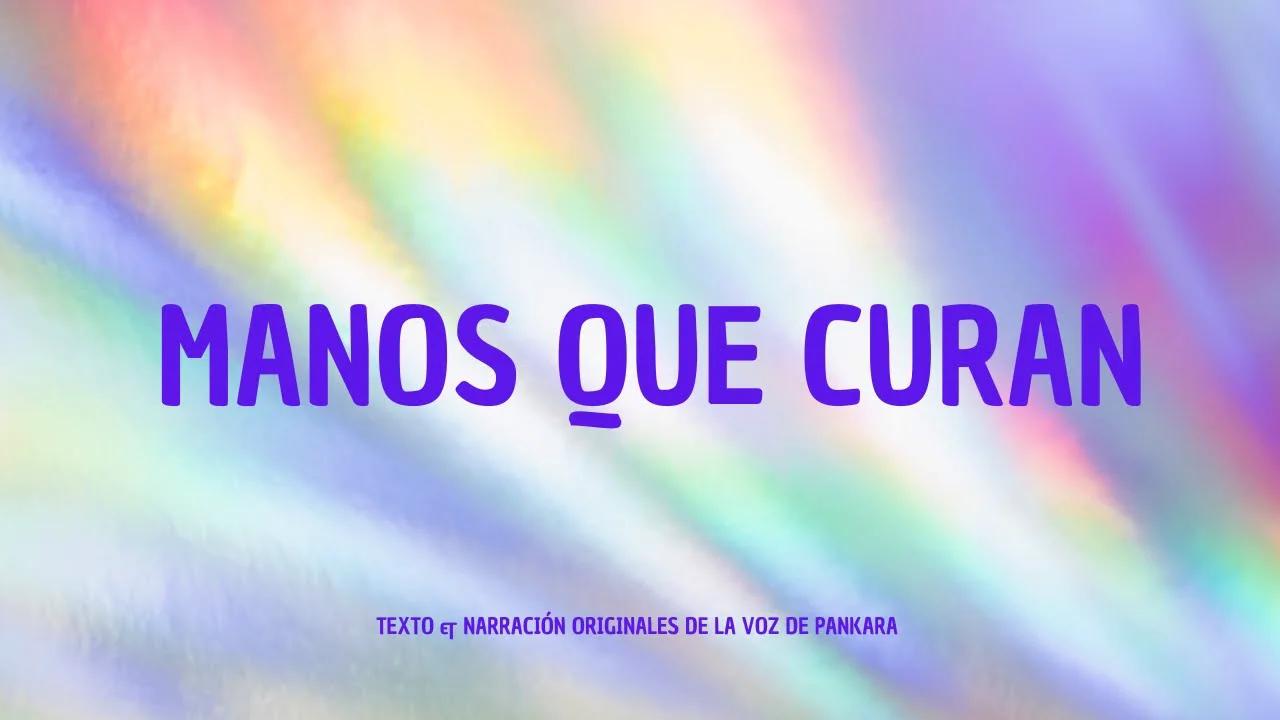 MANOS QUE CURAN