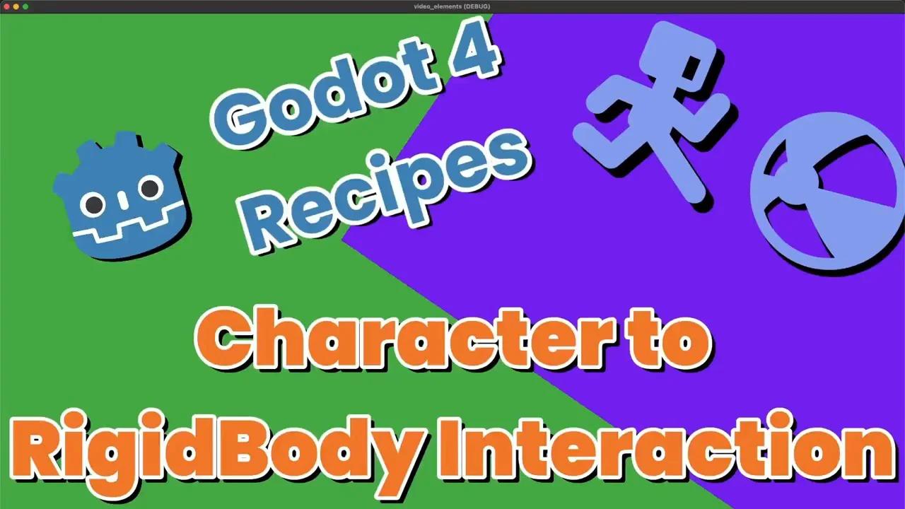 Godot 4: Character to Rigid Body Interaction