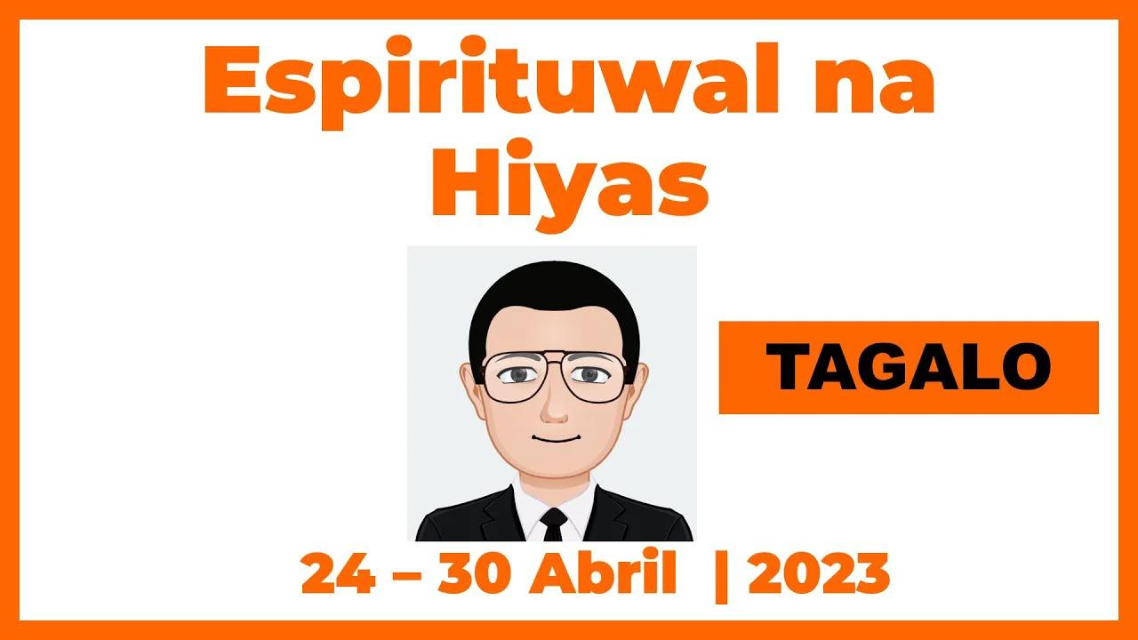 Espirituwal na Hiyas | 24 – 30 Abril 2023