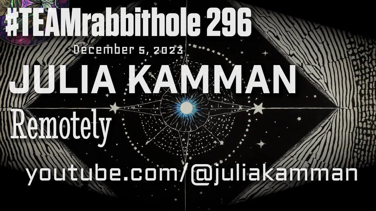 #TEAMrabbithole 296 | Julia Kamman - Remotely