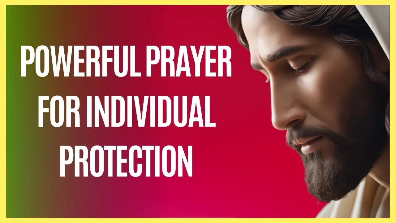 🛑POWERFUL PRAYER FOR INDIVIDUAL PROTECTION