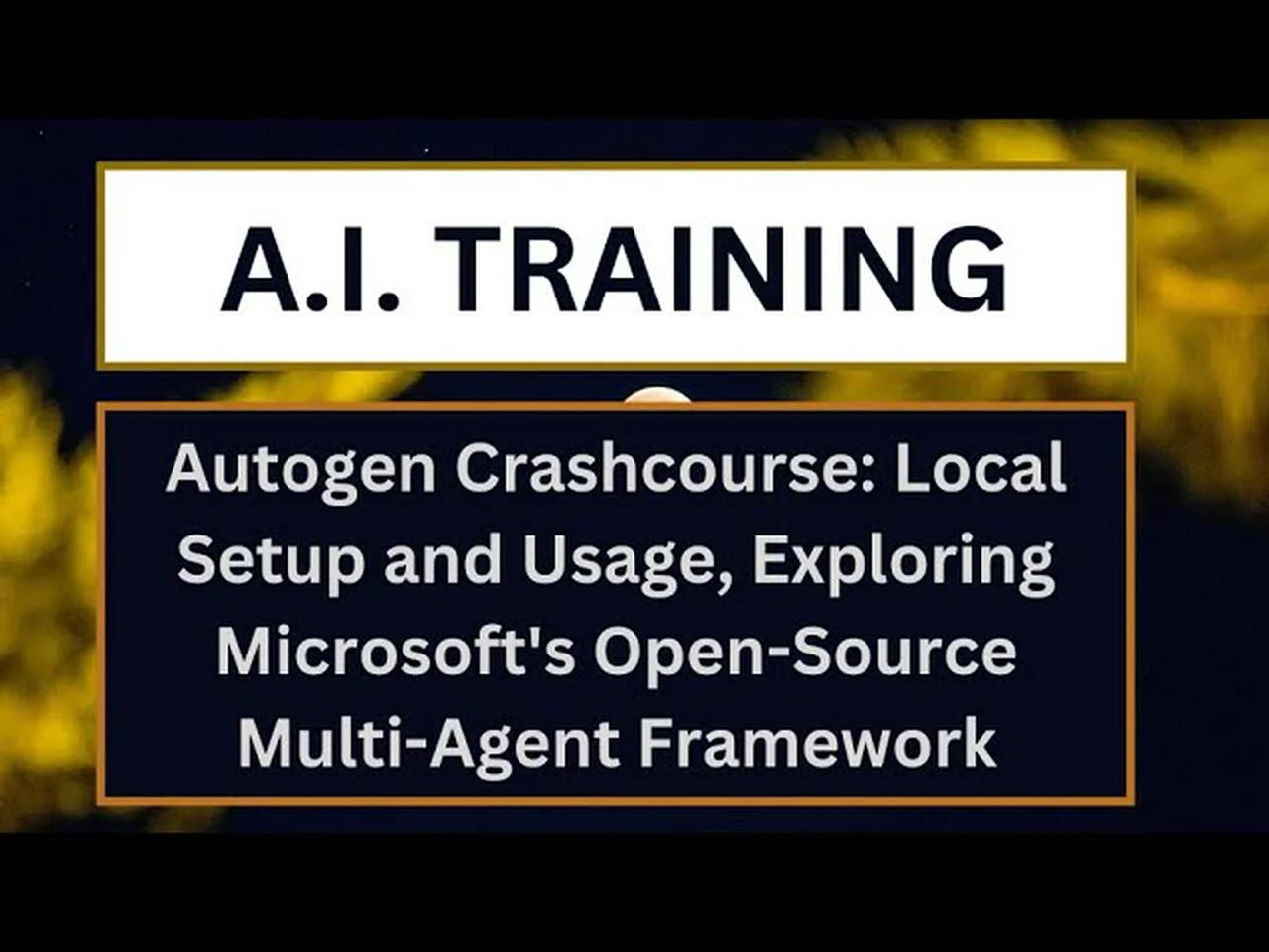 Autogen Crashcourse: Local Setup and Usage, Exploring Microsoft's Open ... Autogen Crashcourse: Local Setup and Usage, Exploring Microsoft's Open ...