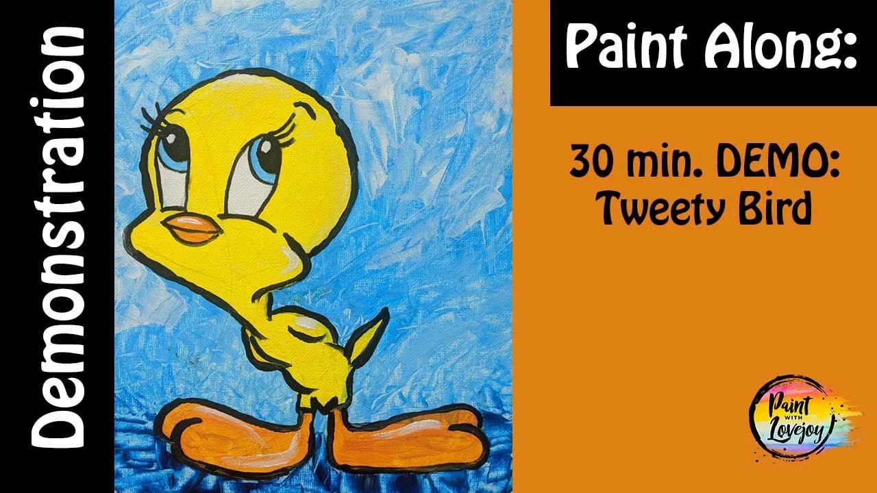 6-23 Live Paint With Lovejoy -tweety Bird