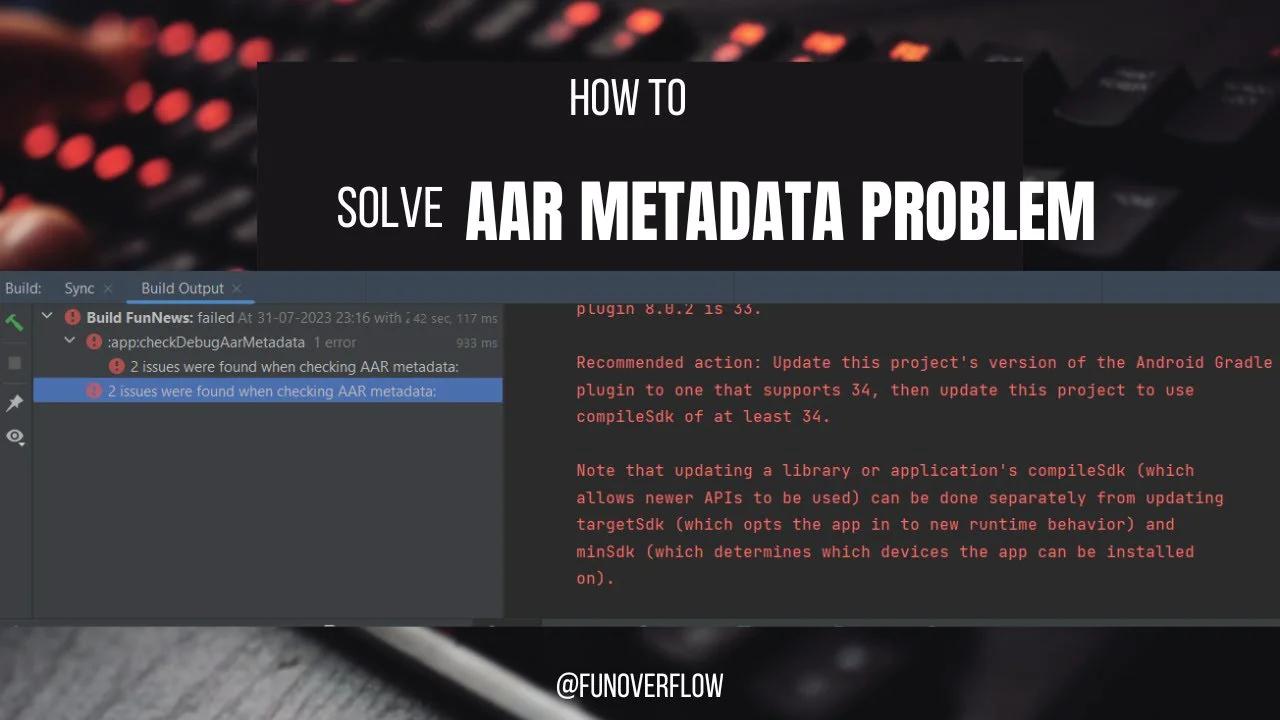 How to solve AAR metadata problem in Android Studio Kotlin project