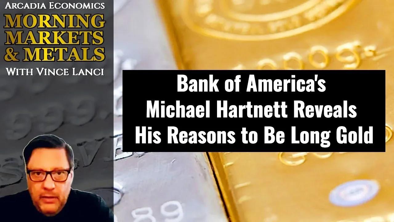 BofA's Michael Hartnett Reveals His Reasons to Be Long Gold