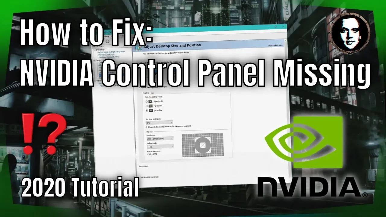 How to Fix NVIDIA Control Panel Missing - Windows 10 2020 [Solved]
