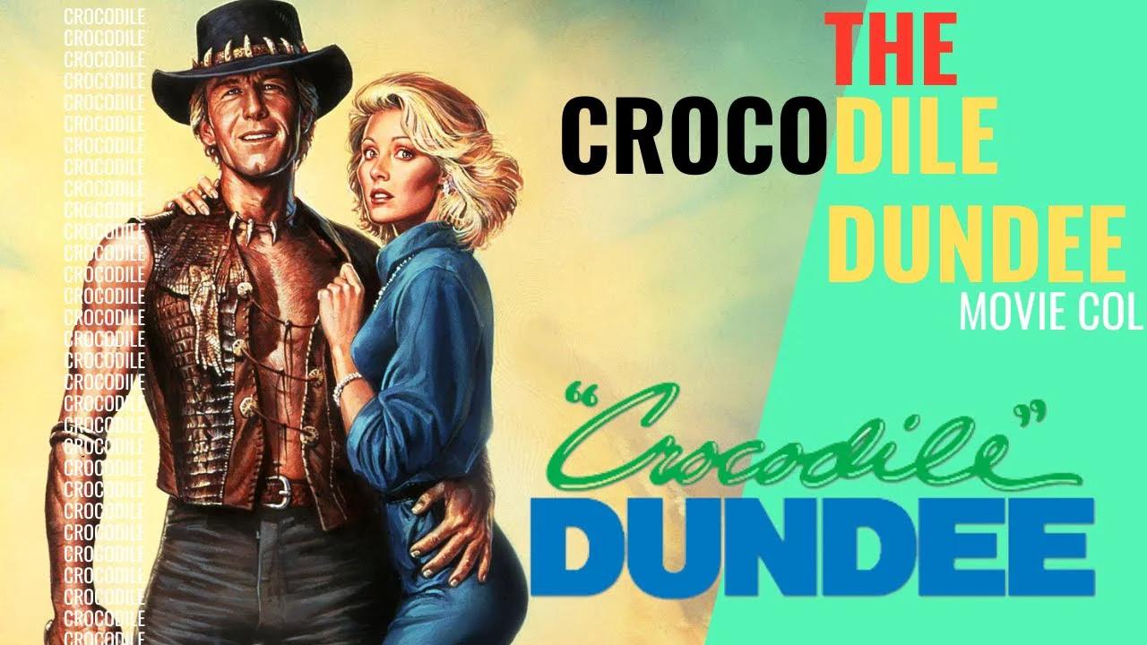 ' Crocodile Dundee ' Movies List In Order | Release Date, Overview, Box ...