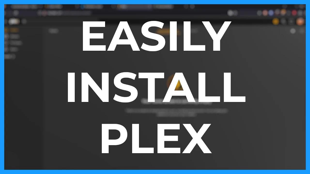 Dockerize Plex The Easy Way Docker Series