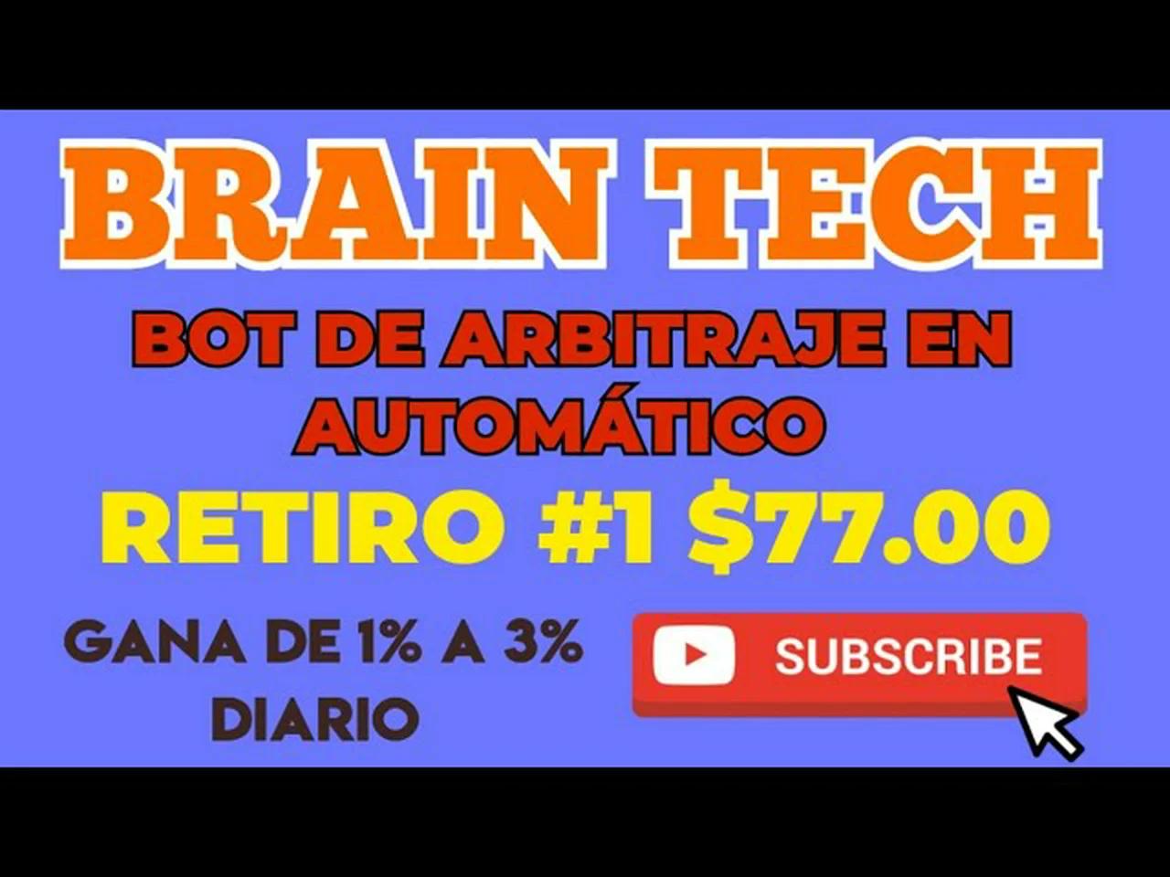 BRAINTECH; Bot de arbitraje en automático, gana hasta un 3% diario
