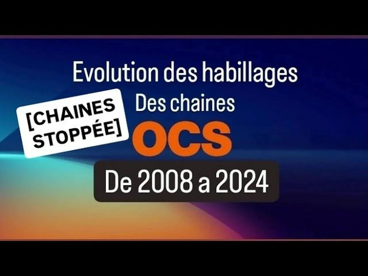 Evolution des anciennes chaines OCS - de 2008 a 2024 - #30 - TéléVolution