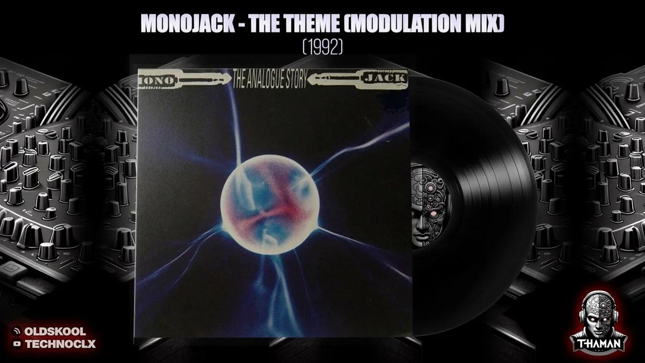 Monojack - The Theme (Modulation Mix) (1992)