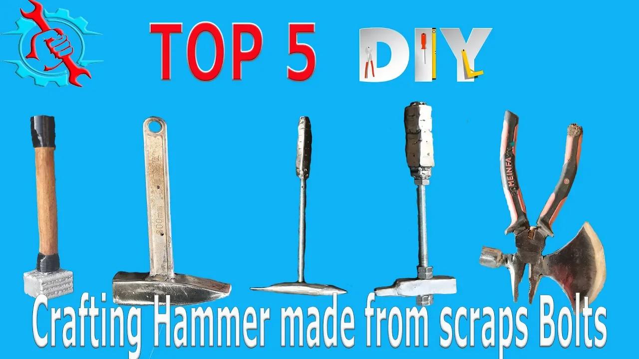 TOP 5 DIY Ideas Crafting Hammer made from scraps Bolts | TOP 5 DIY ...
