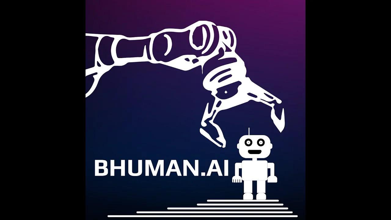 Bhuman is it worth the hype