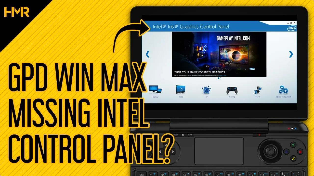 How to get the Classic Intel Control Panel on GPD Win Max (And any ...