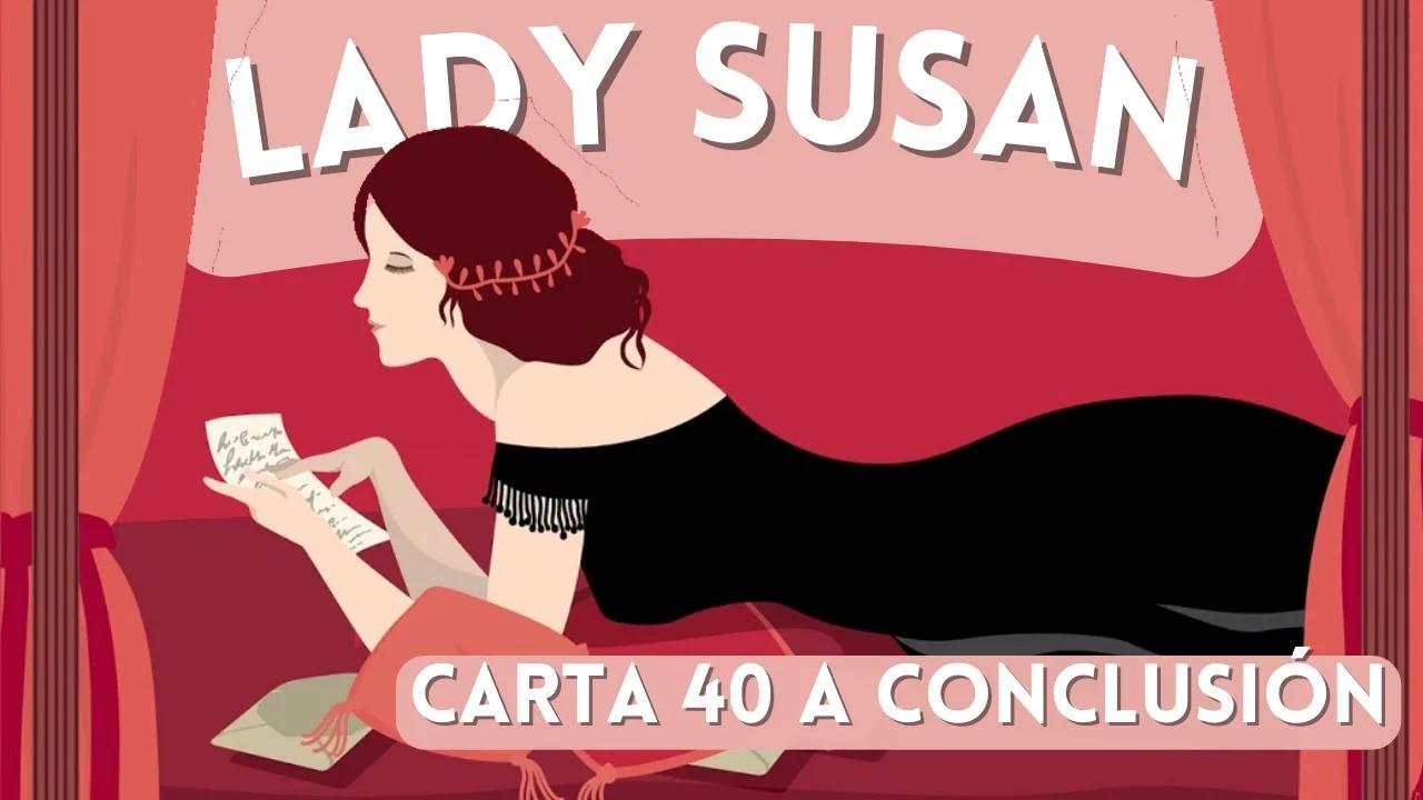 Lady Susan de Jane Austen. Audiolibro. voz humana real. Carta 40 a ...