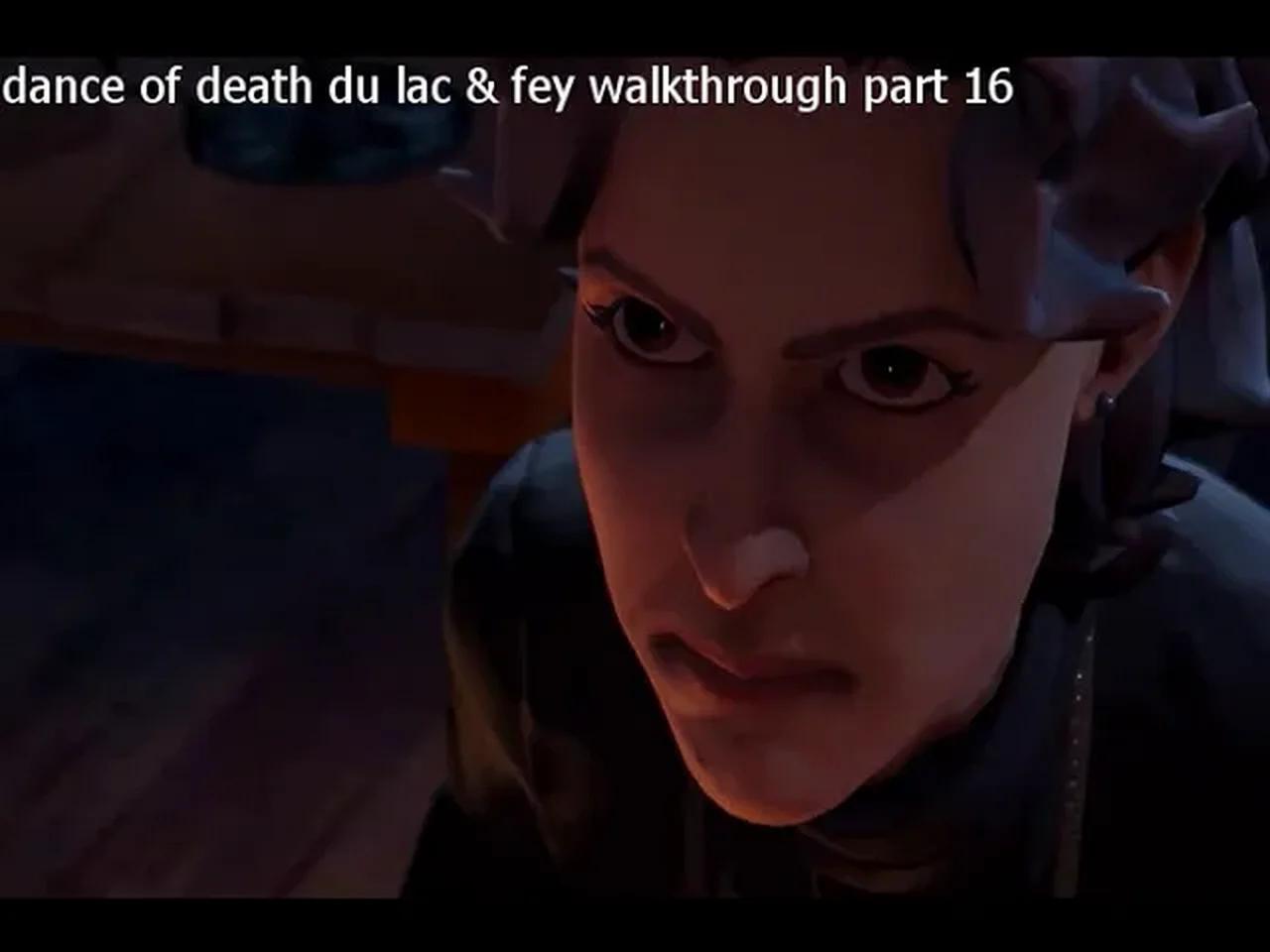 dance of death du lac & fey walkthrough part 16 ending