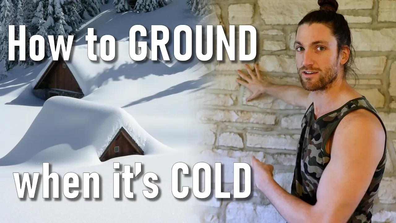 Methods for Grounding during the Winter Cold Months - Indoor and Outdoor!