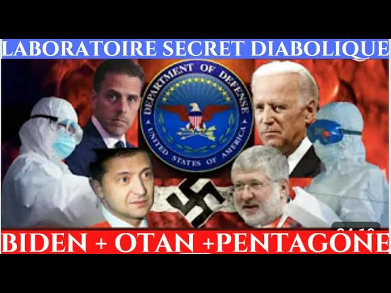 LABORATOIRES DIABOLIQUES EN UKRAINE. BIDEN+OTAN+ PENTAGONE. Par Jesse JILL