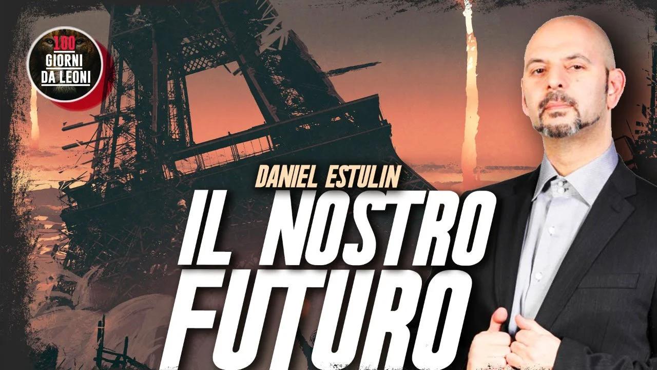 Ma quale FUTURO? Con Daniel Estulin