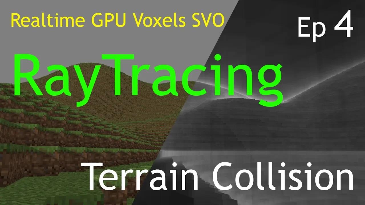 Realtime OpenCL GPU Voxels Raytracer - Collisions and Character control ...