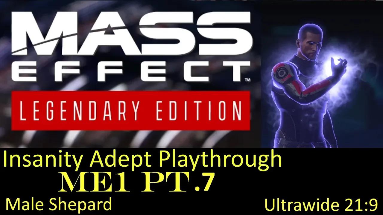 Mass Effect Legendary Edition PC Playthrough Pt.7 - Elevators and the ...