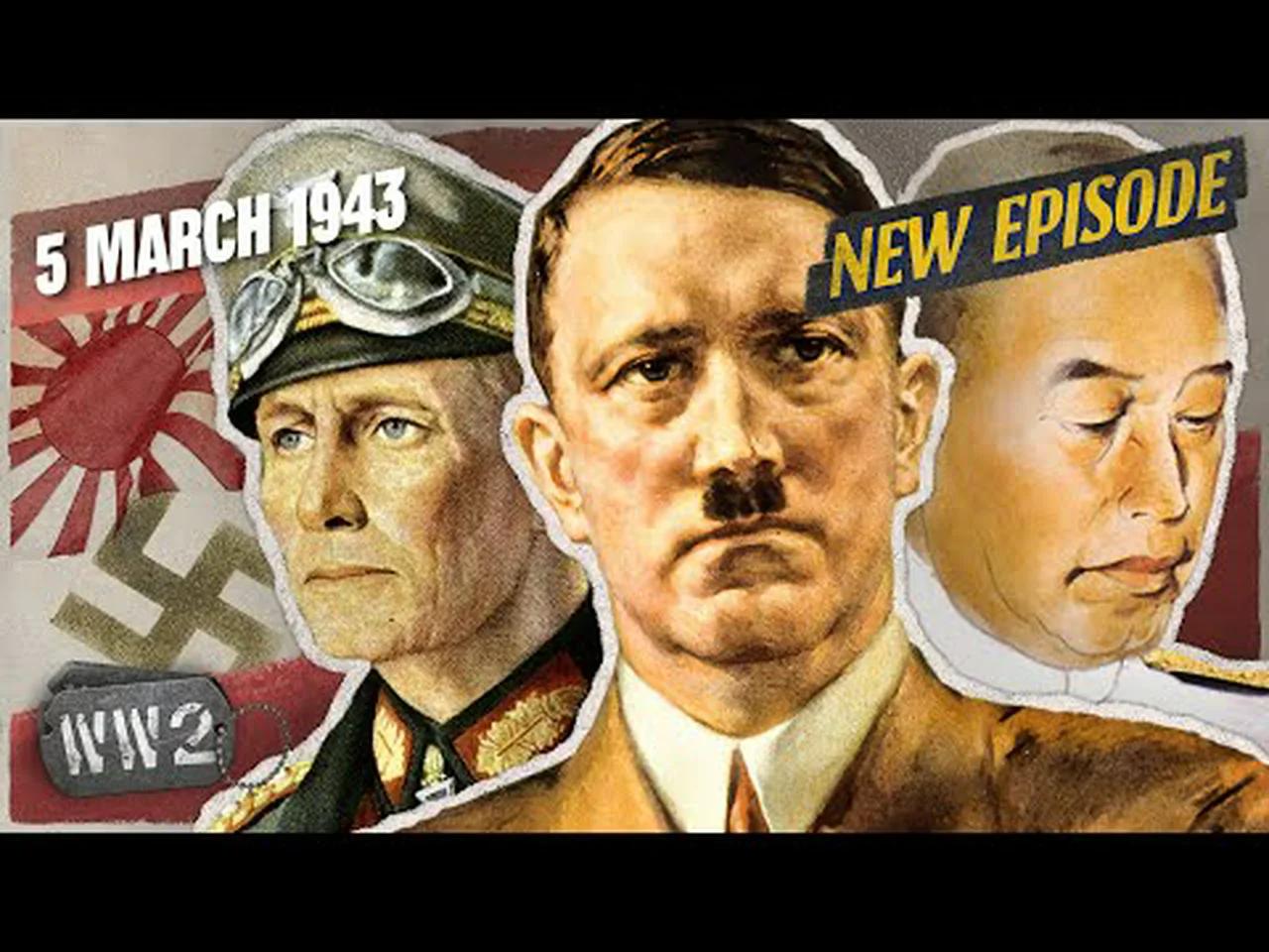 184 - Another Naval Disaster for Japan - WW2 - March 5, 1943