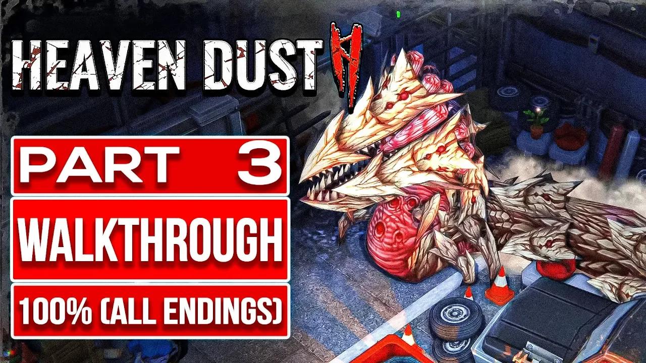 HEAVEN DUST 2 Gameplay Walkthrough PART 3 No Commentary