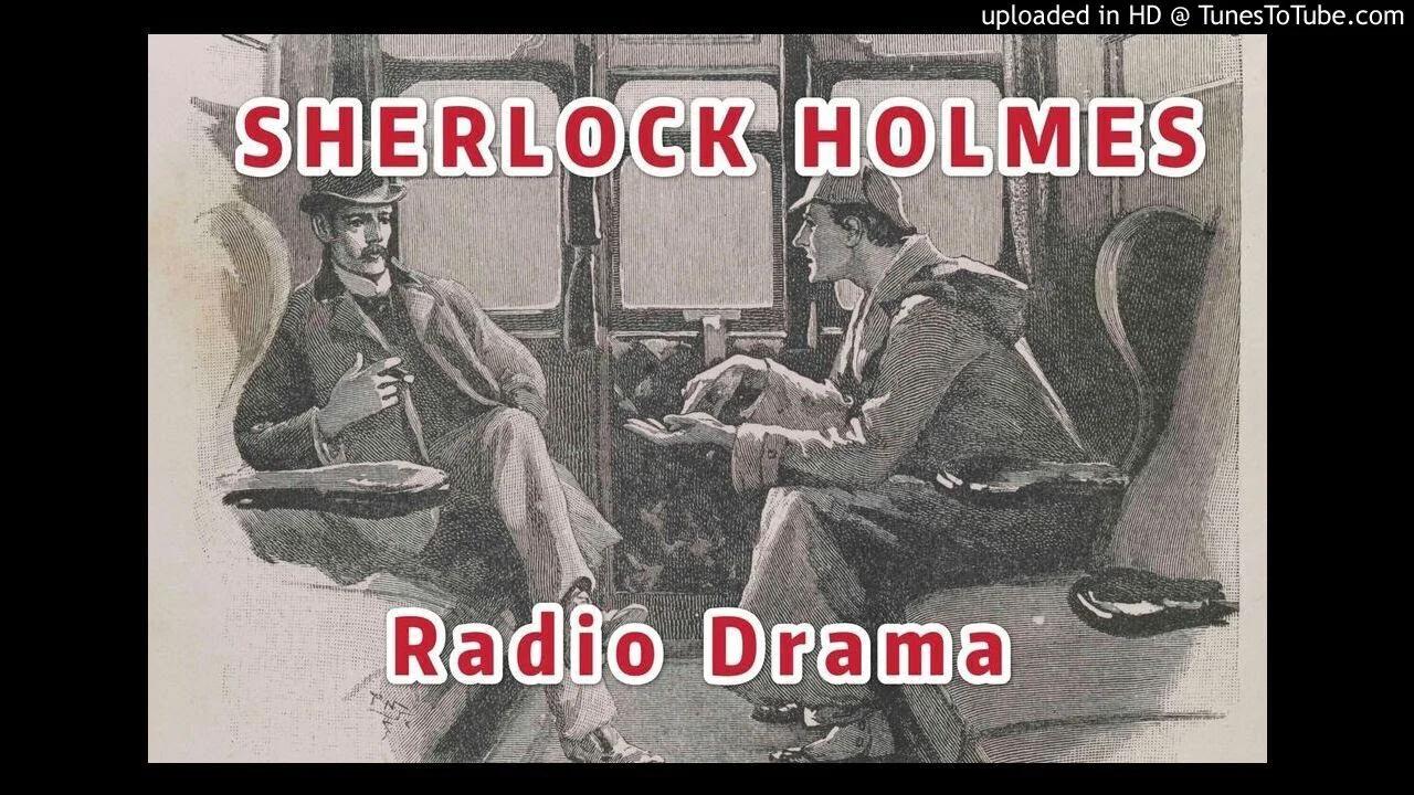 Sherlock Holmes |The Man with the Twisted Lip| Radio Drama