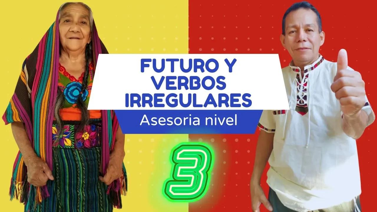 Futuro y Verbos irregulares