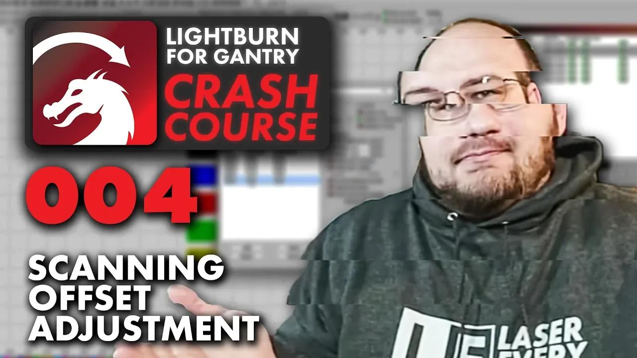 Scanning Offset Adjustment for CO2 and Diode Lasers