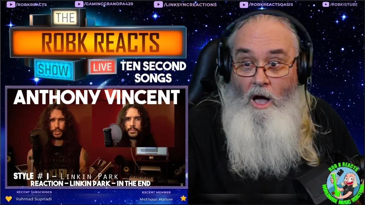 Anthony Vincent Reaction - Linkin Park - In The End | Ten Second Songs ...