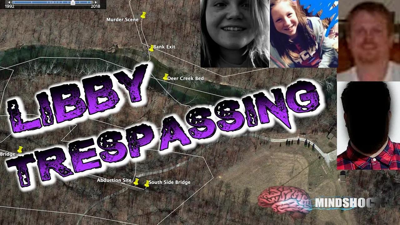 THE DELPHI MURDERS - LIBBY TRESPASSING (MINDSHOCK TRUE CRIME PODCAST CLIPS)