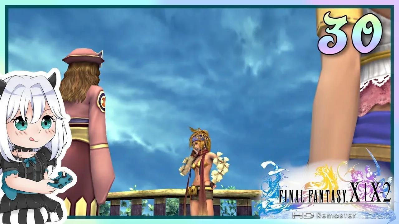 【Final Fantasy X-2】30 - Chapter 3 Mi'ihen Highroad | 100% Completion Guide