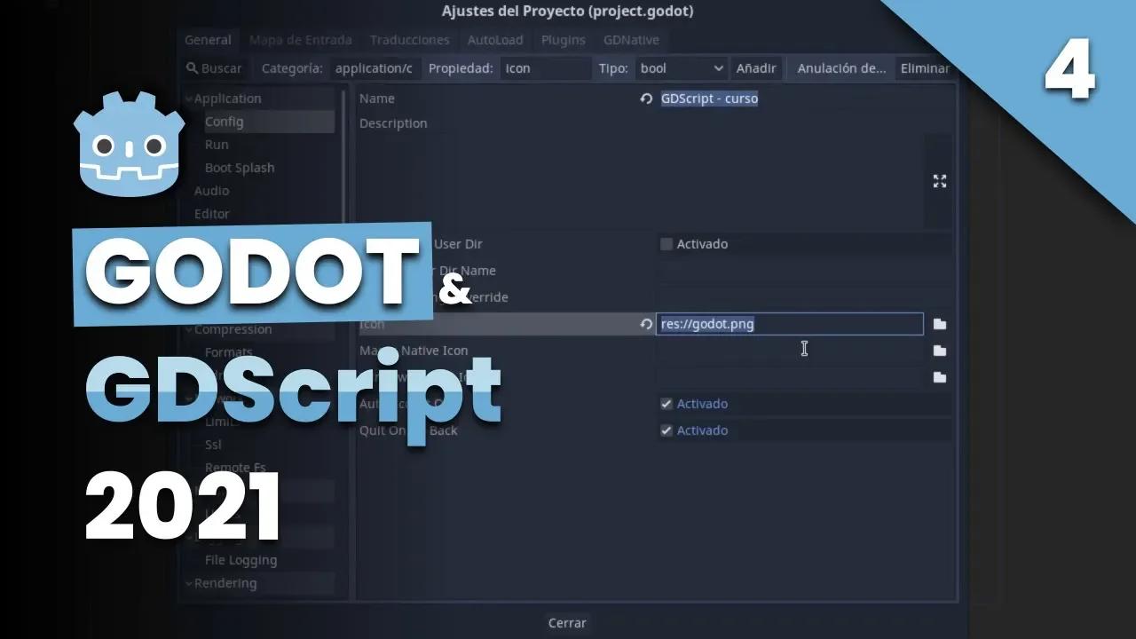 Ajustes de Proyecto - Introducción a Godot y GDScript 2021 - Capítulo 4