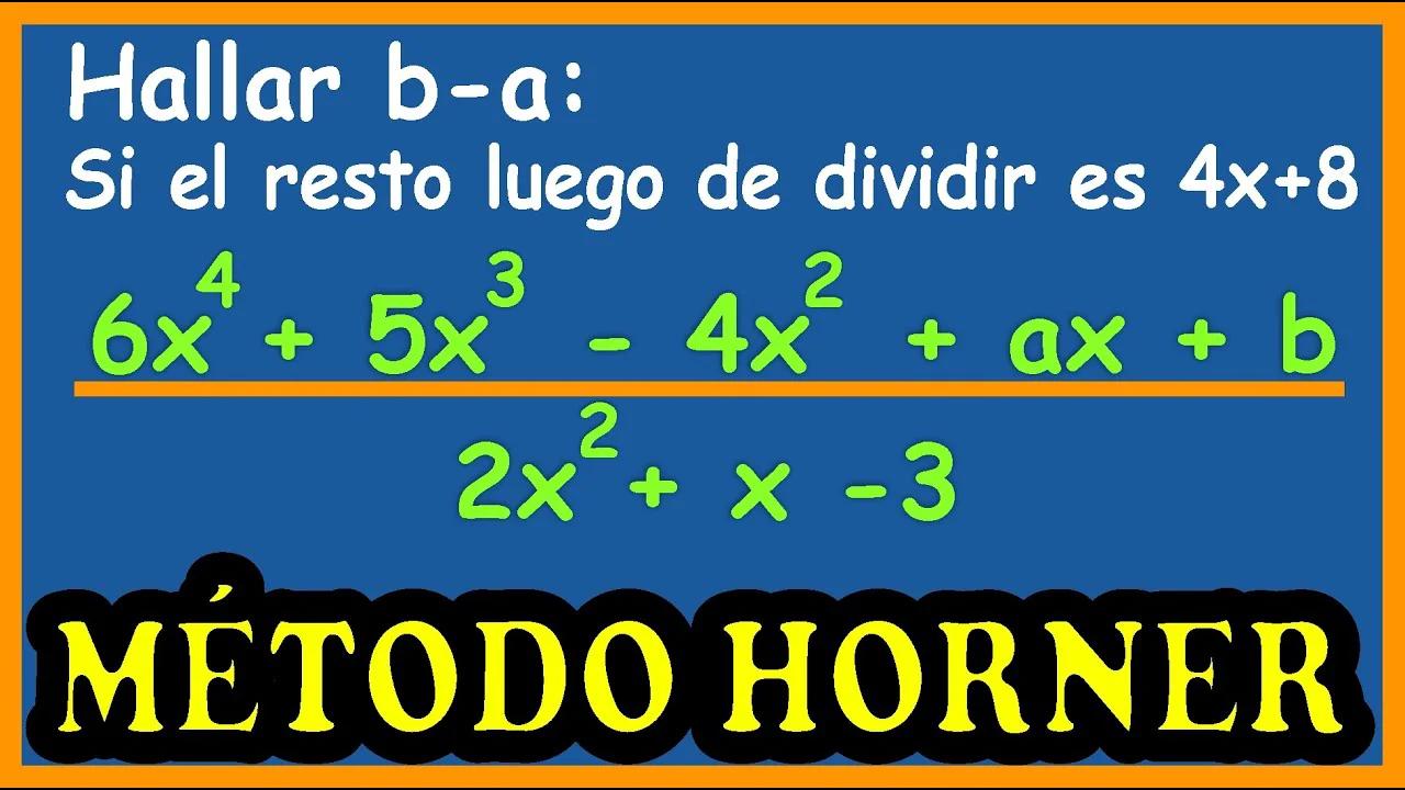METODO HORNER - Ejercicio Resuelto - Explicado PASO A PASO