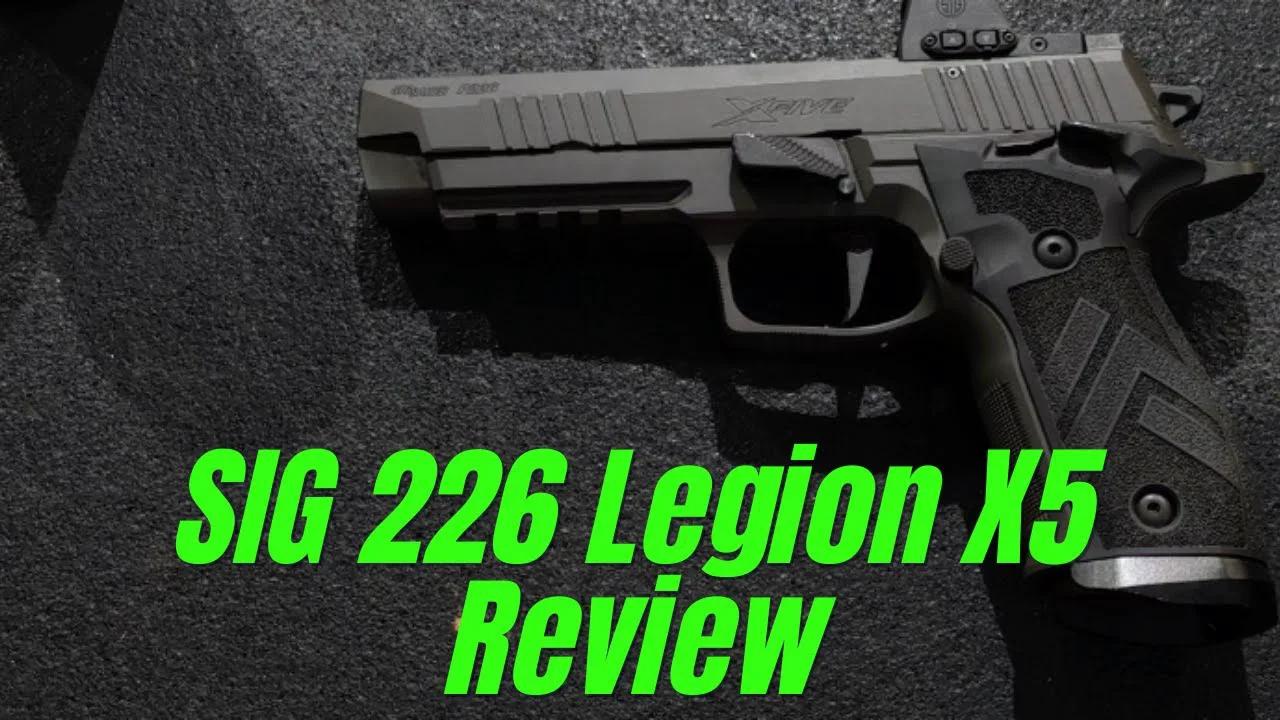 Sig P226 Legion X5 Review | The Best Legion Yet?
