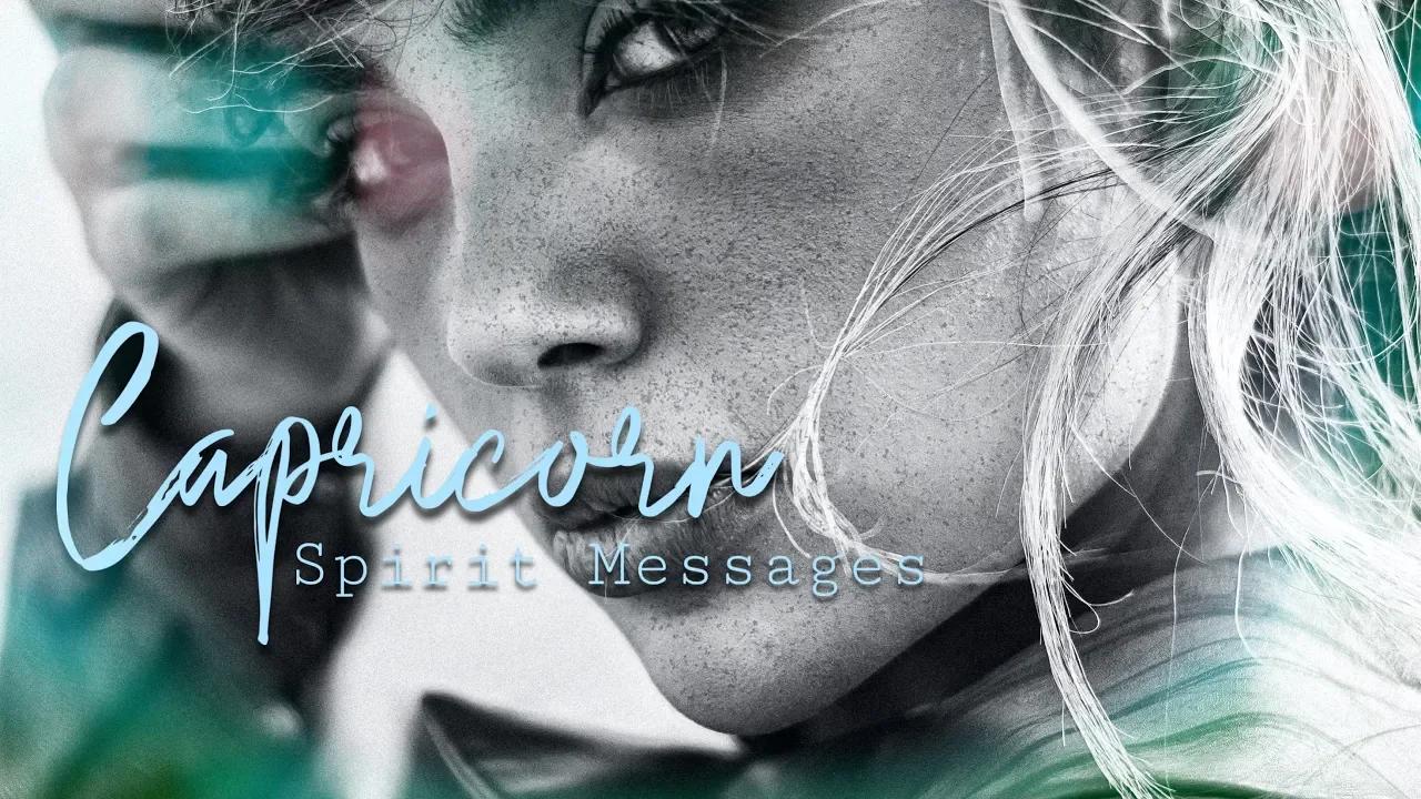 Capricorn - "What you need to know right now" - Spirit Messages
