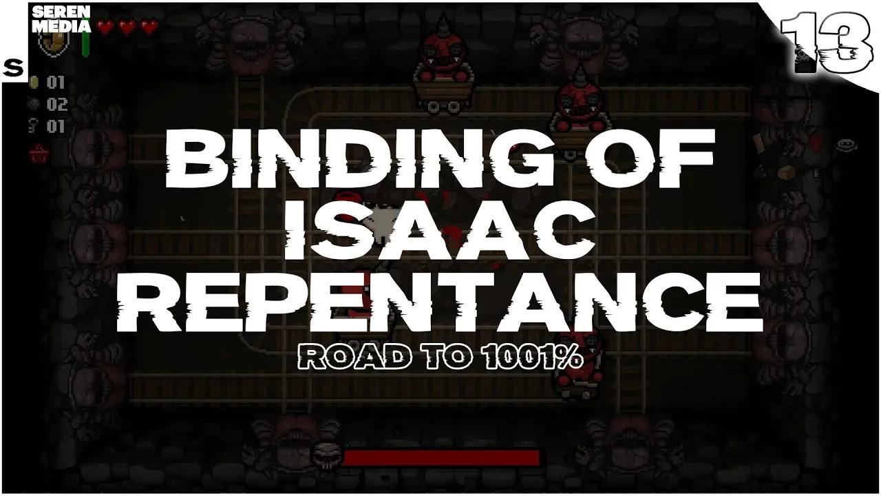 The Binding of Isaac: REPENTANCE! (Episode 13 - Dad's Key)