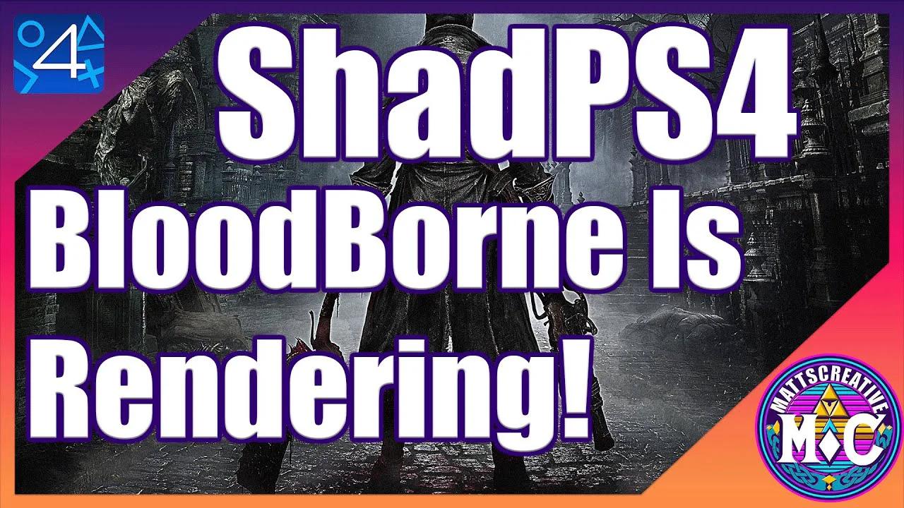 ShadPS4 Renders Bloodborne with a Hacked Build And Is in Game