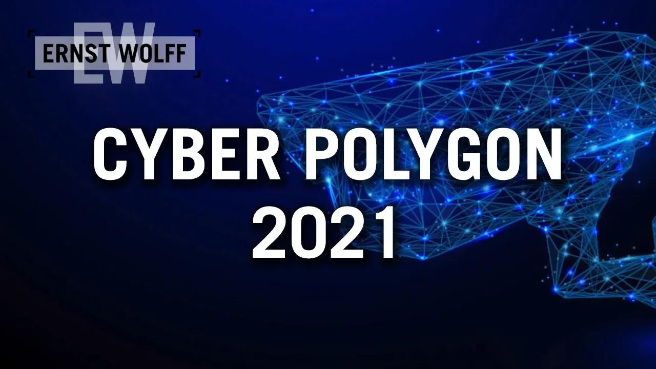 Ernst Wolff: Cyber Polygon 2021 [Der aktuelle Kommentar 19.04.21]