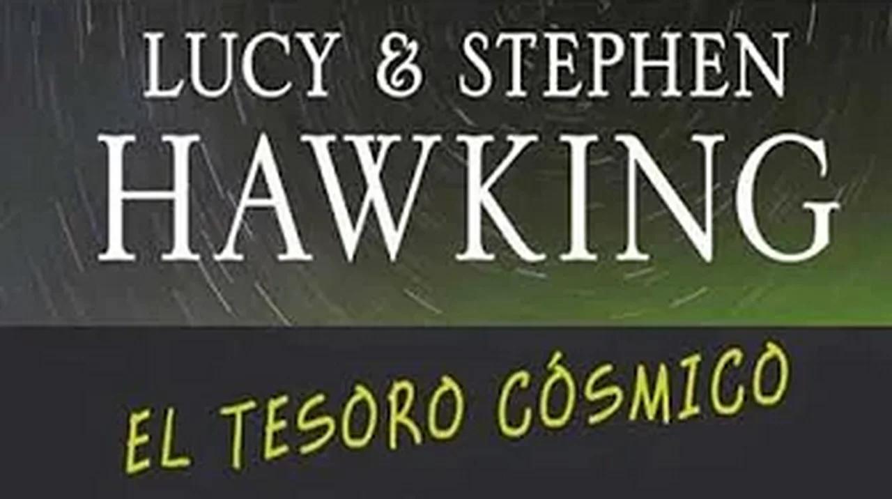 Resumen del libro El Tesoro Cósmico (Lucy y Stephen Hawking)