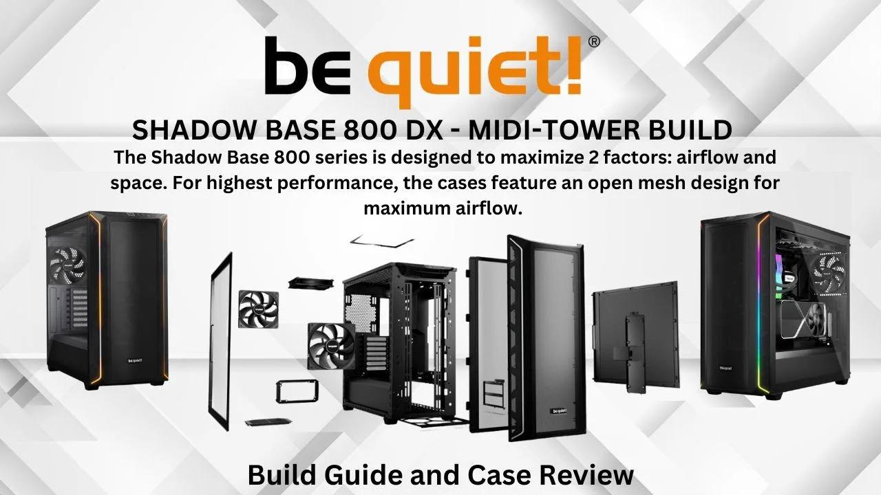 LIVE - be quiet! Shadow Base 800 DX Computer Build - Wednesday ...
